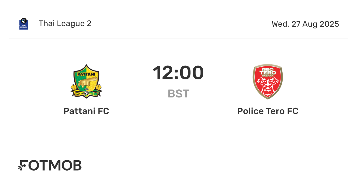 Pattani FC vs Police Tero FC - live score, predicted lineups and H2H stats