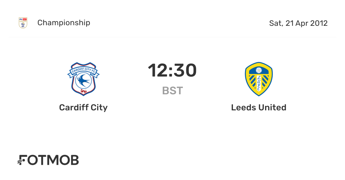 Cardiff City vs Leeds United - live score, predicted lineups and H2H stats.