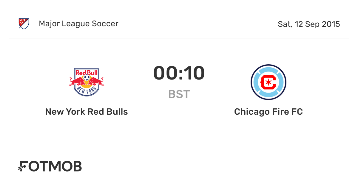 New York Red Bulls vs Chicago Fire FC - live score, predicted lineups ...