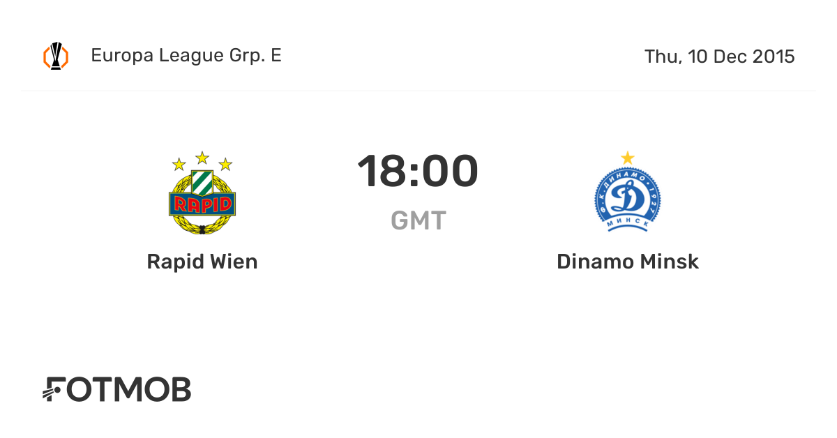 Rapid Wien vs Dinamo Minsk - live score, predicted lineups and H2H stats