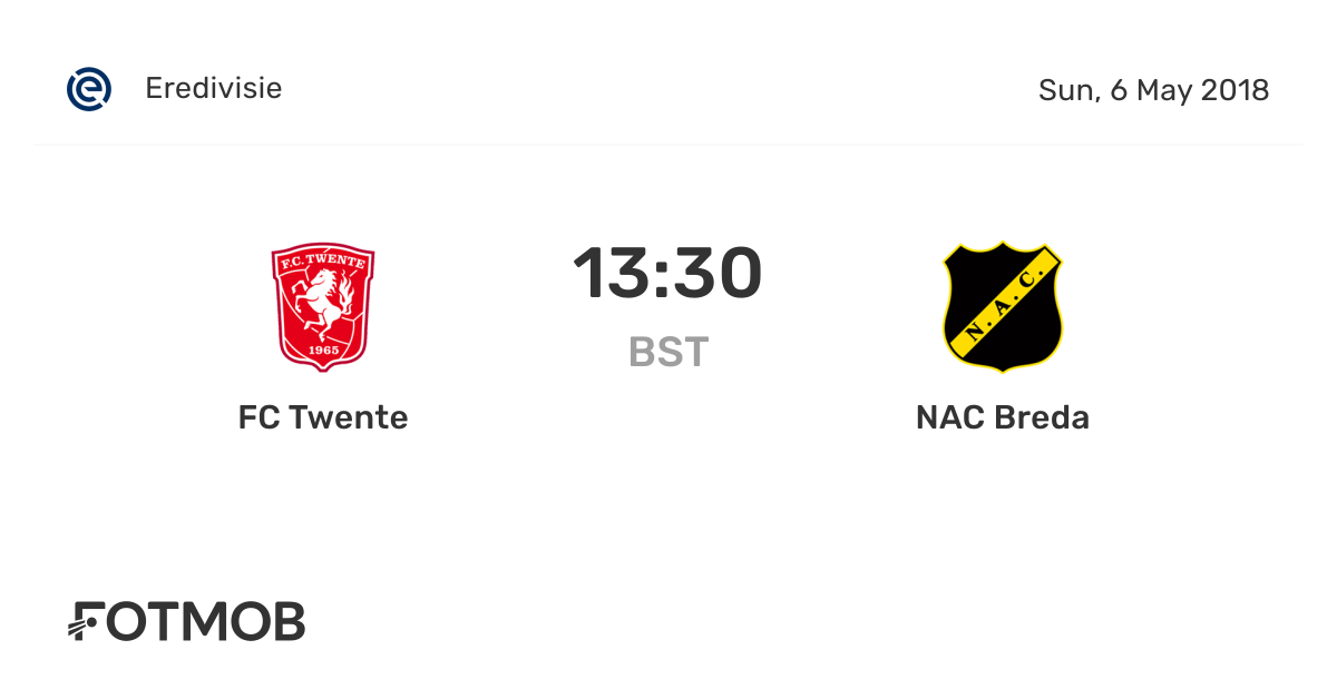 FC Twente vs NAC Breda - live score, predicted lineups and H2H stats.