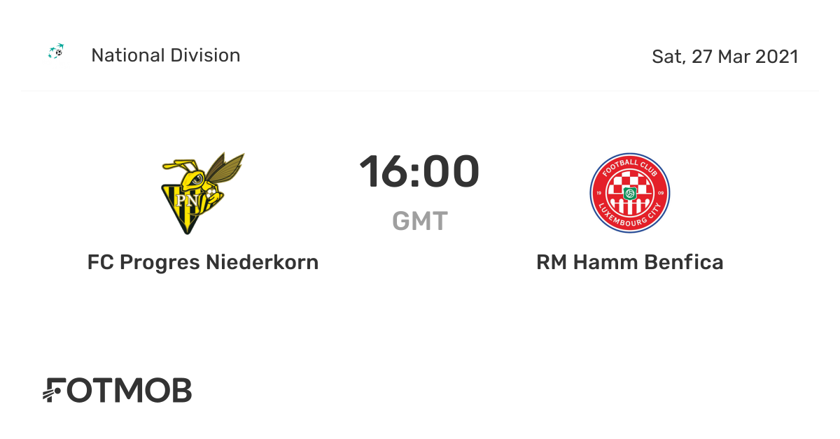 FC Progres Niederkorn vs RM Hamm Benfica - live score, predicted lineups and H2H stats.