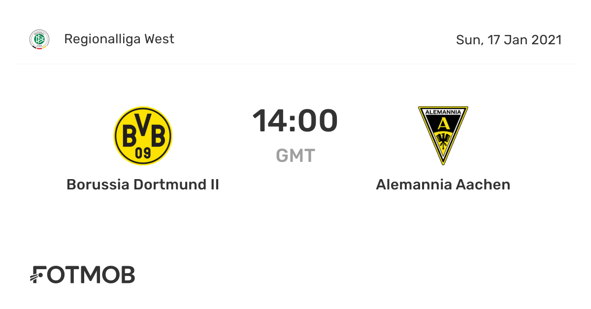Borussia Dortmund II vs Alemannia Aachen - live score, predicted lineups and H2H stats