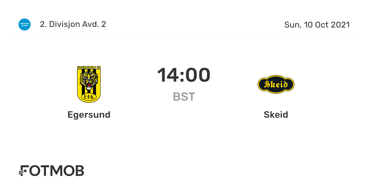 Egersund vs Skeid - live score, predicted lineups and H2H stats