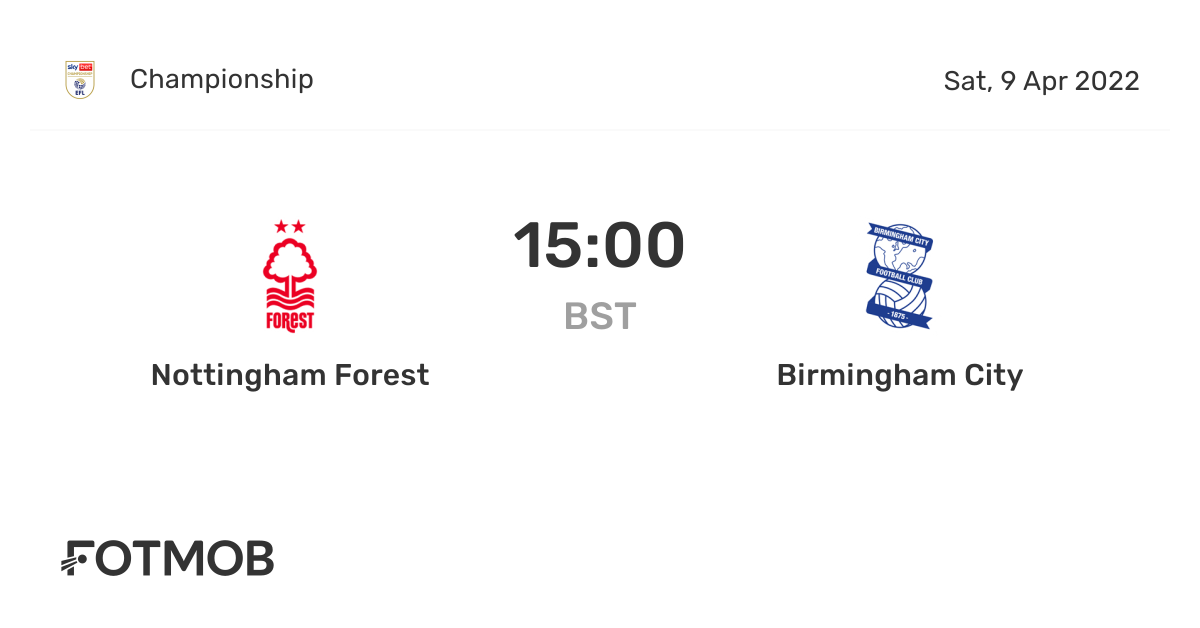 Nottingham Forest vs Birmingham City - live score, predicted lineups ...