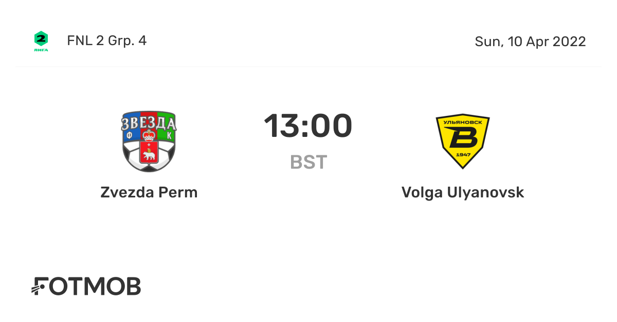 Zvezda Perm vs Volga Ulyanovsk - live score, predicted lineups and H2H ...