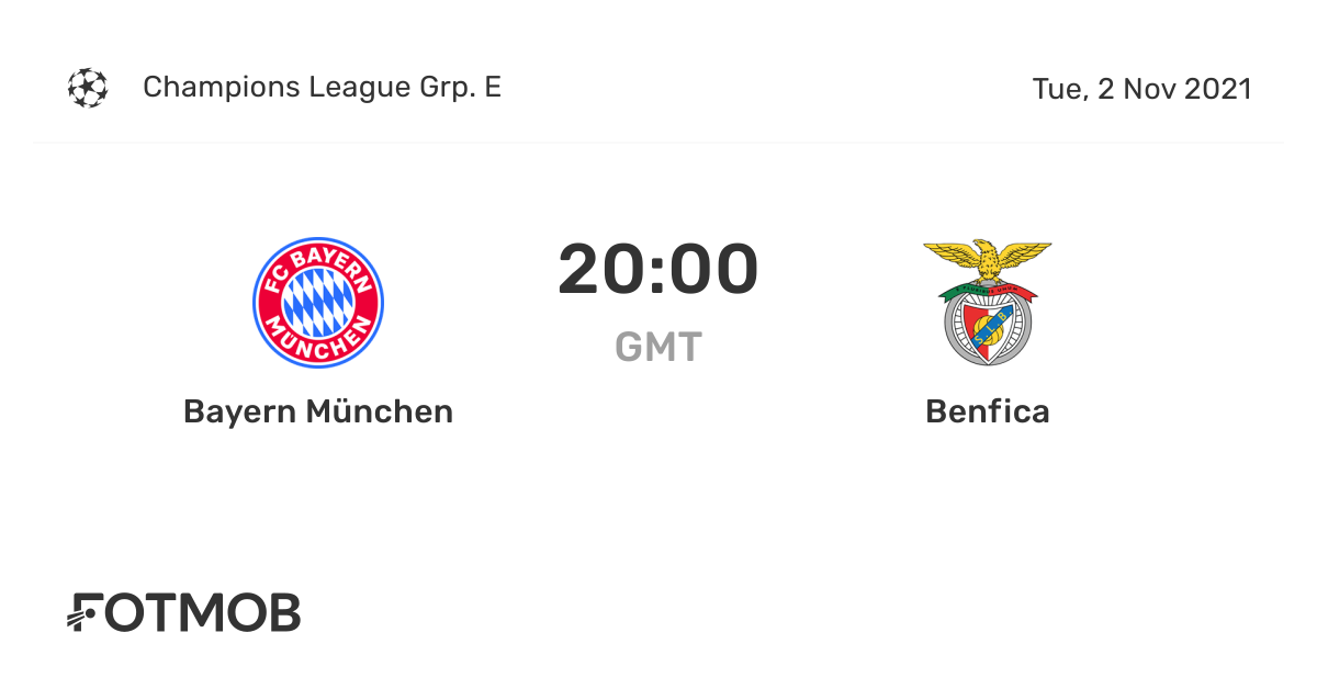 Bayern München vs Benfica - live score, predicted lineups and H2H stats.