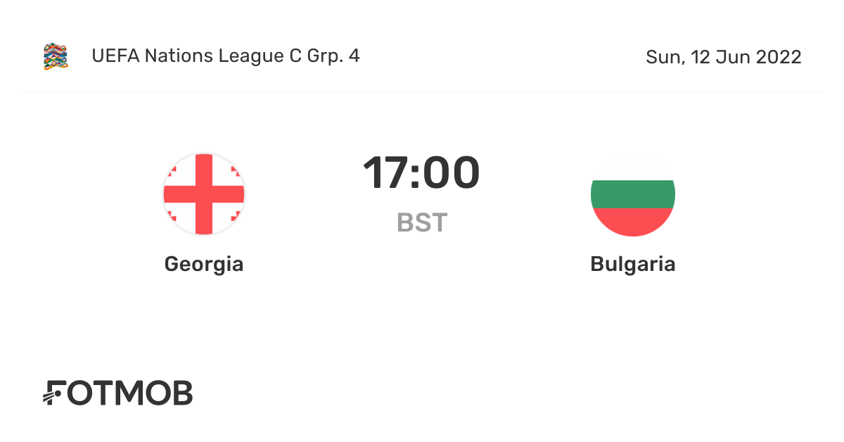 Georgia vs Bulgaria - live score, predicted lineups and H2H stats.