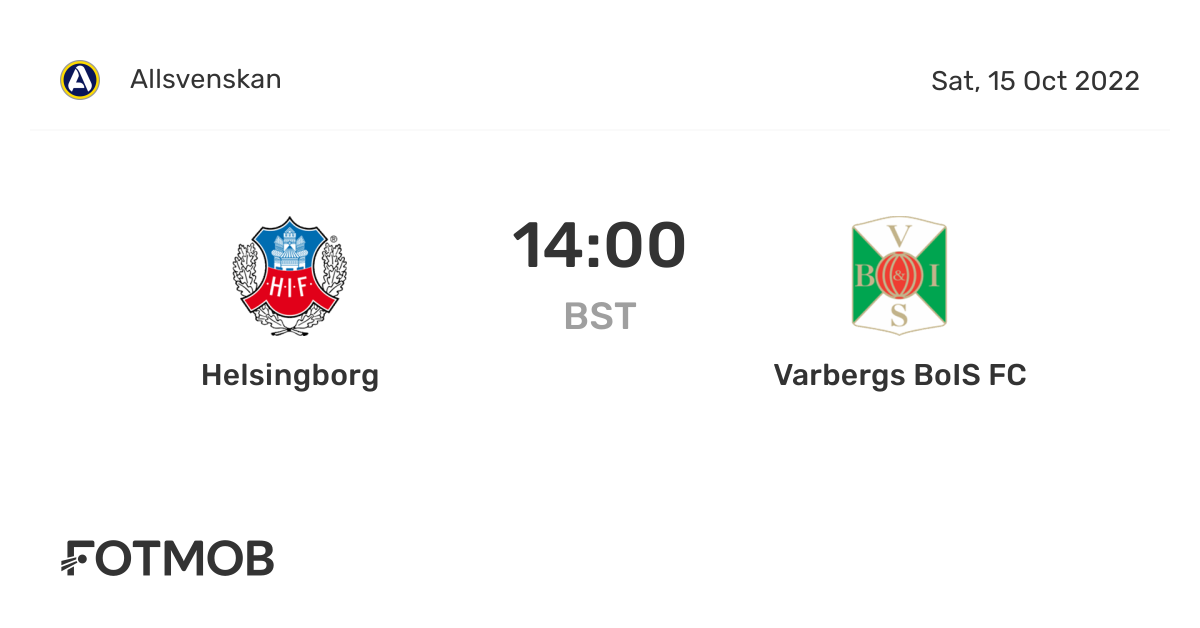Helsingborg vs Varbergs BoIS FC - live score, predicted lineups and H2H stats.