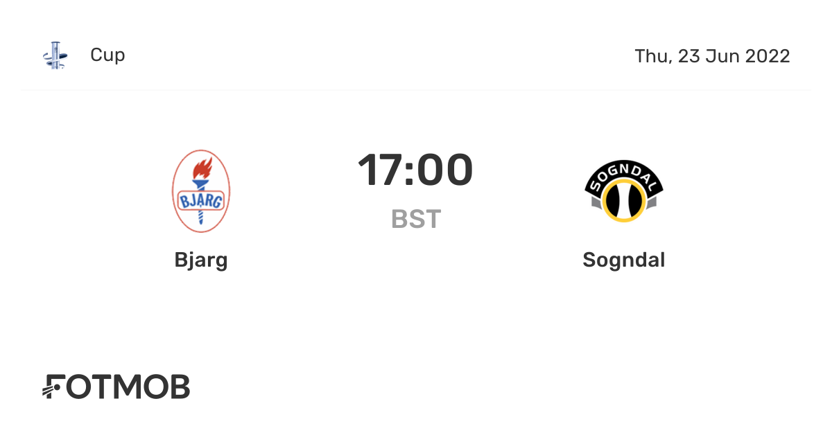 Bjarg vs Sogndal - live score, predicted lineups and H2H stats