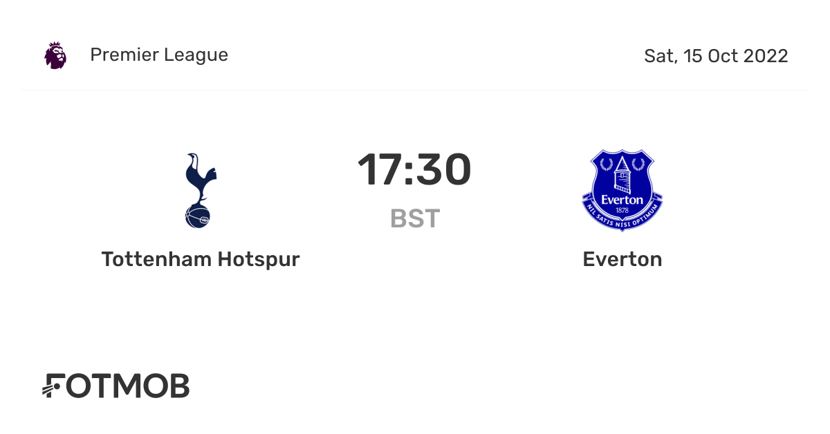 Tottenham Hotspur vs Everton - live score, predicted lineups and H2H stats.