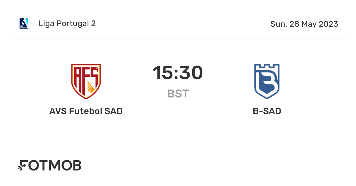 AVS Futebol SAD vs B-SAD - live score, predicted lineups and H2H stats.