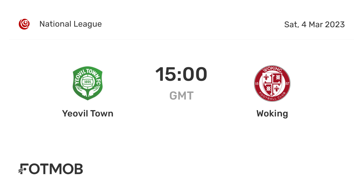Yeovil Town vs Woking - live score, predicted lineups and H2H stats.