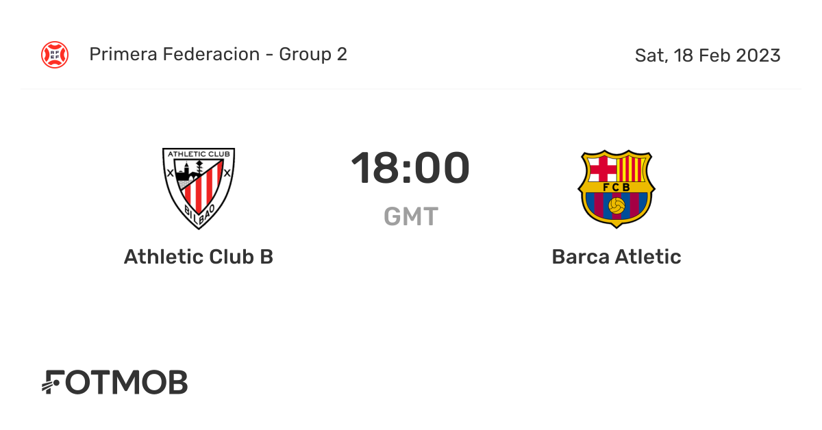 Athletic Club B vs Barca Atletic - live score, predicted lineups and ...