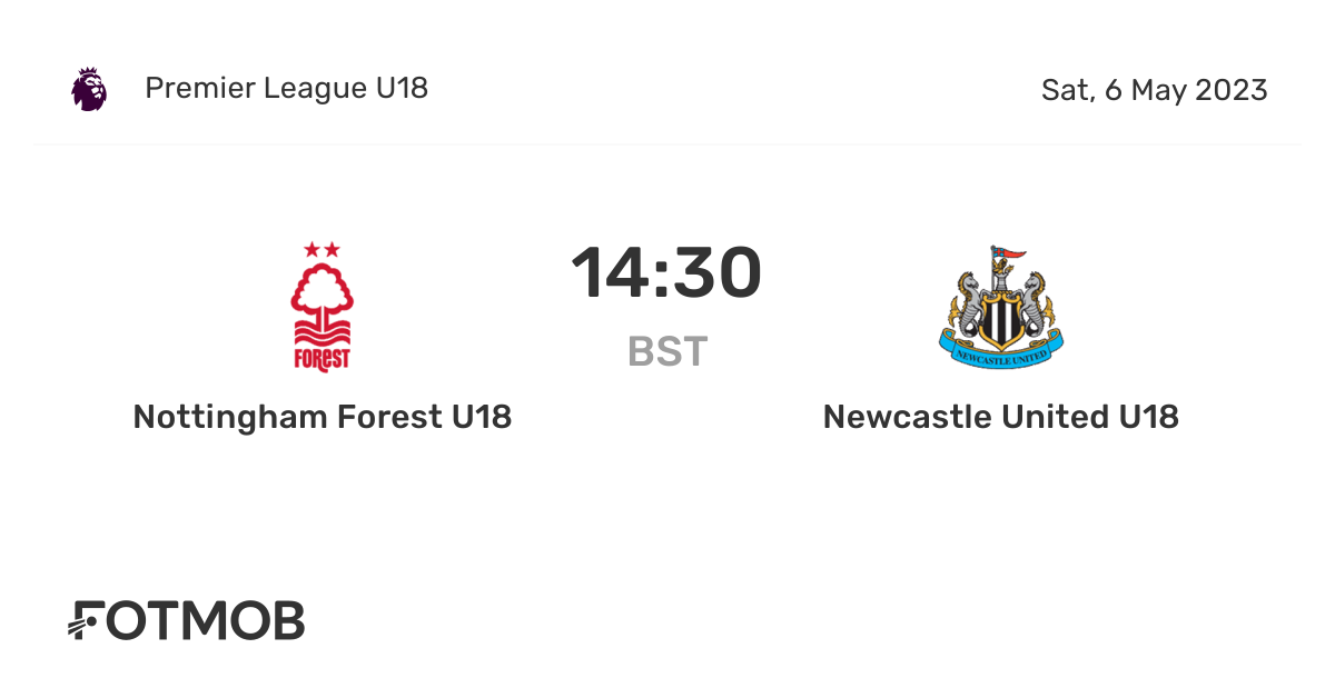 Nottingham Forest U18 vs Newcastle United U18 - live score, predicted lineups and H2H stats.