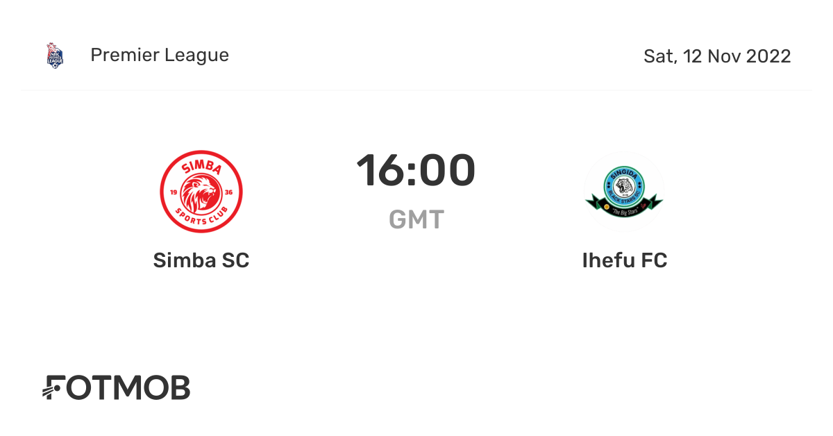 Simba SC vs Ihefu FC - live score, predicted lineups and H2H stats.
