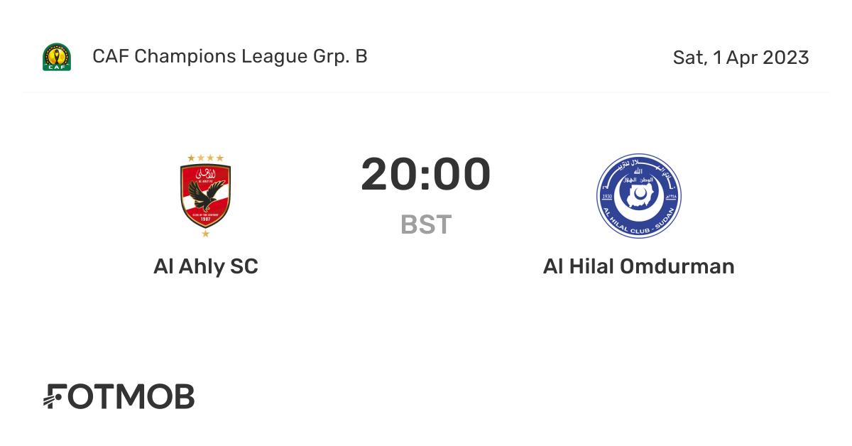 Al Ahly SC vs Al Hilal Omdurman - live score, predicted lineups and H2H stats.