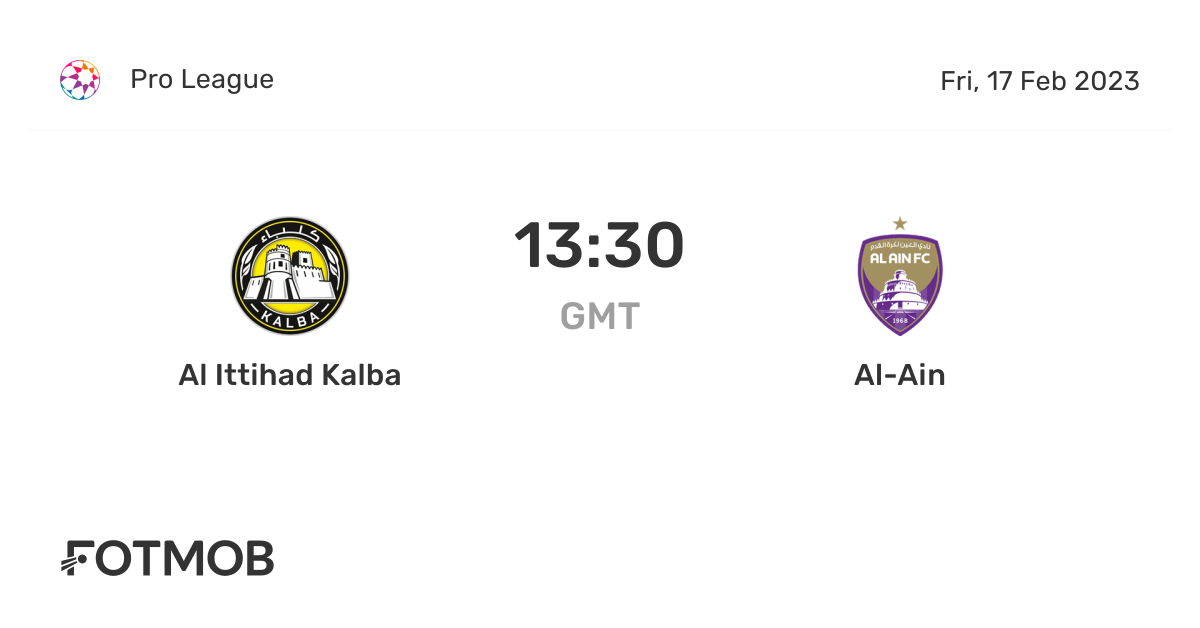 Al Ittihad Kalba vs Al-Ain - live score, predicted lineups and H2H stats.