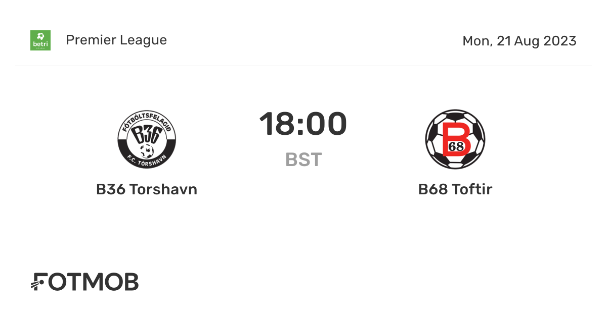 B36 Torshavn vs B68 Toftir - live score, predicted lineups and H2H stats.