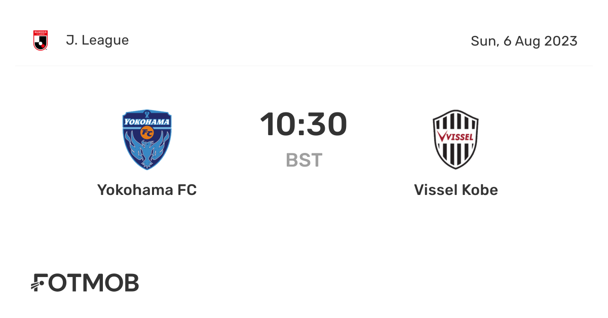 Yokohama FC vs Vissel Kobe - live score, predicted lineups and H2H stats.