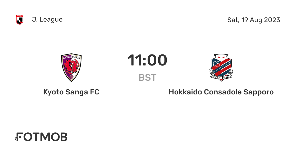 Kyoto Sanga FC vs Hokkaido Consadole Sapporo - live score, predicted lineups and H2H stats.