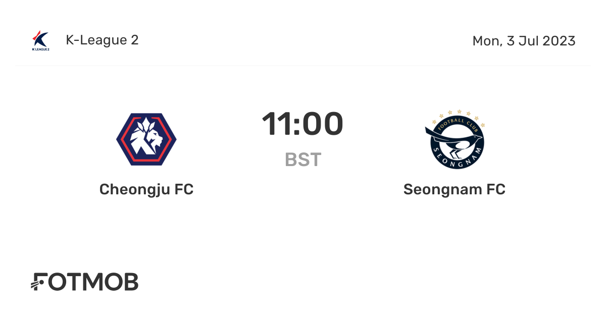 Cheongju FC vs Seongnam FC - live score, predicted lineups and H2H stats.