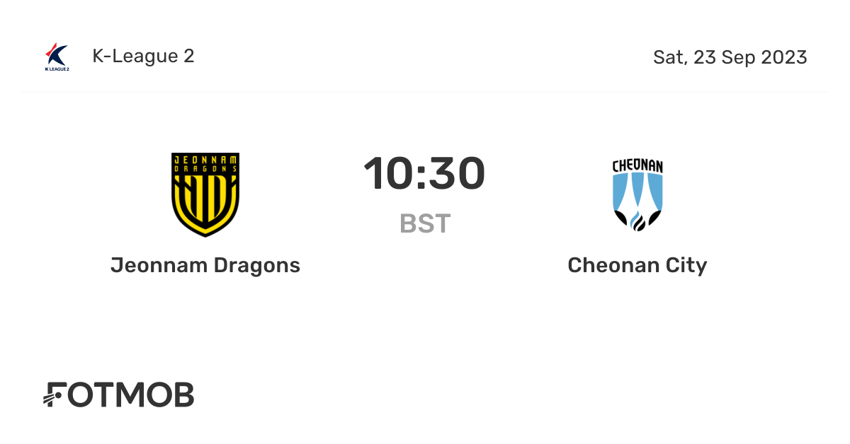 Jeonnam Dragons vs Cheonan City - live score, predicted lineups and H2H ...