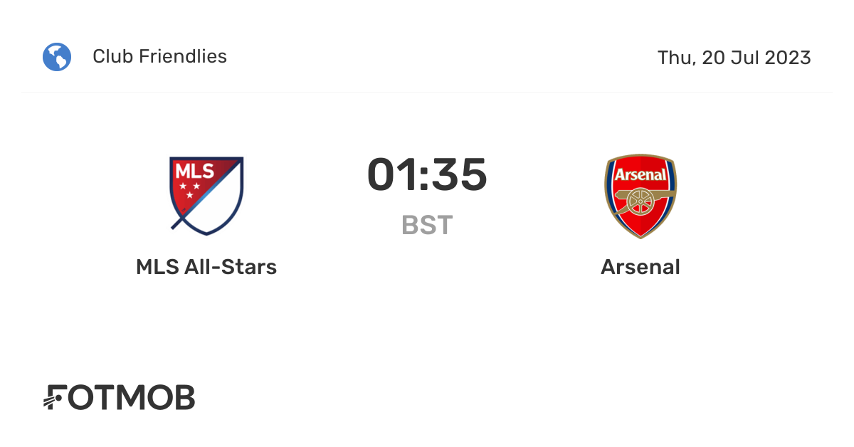 MLS All-Stars vs Arsenal - marcador en vivo, alineaciones previstas y estadísticas H2H