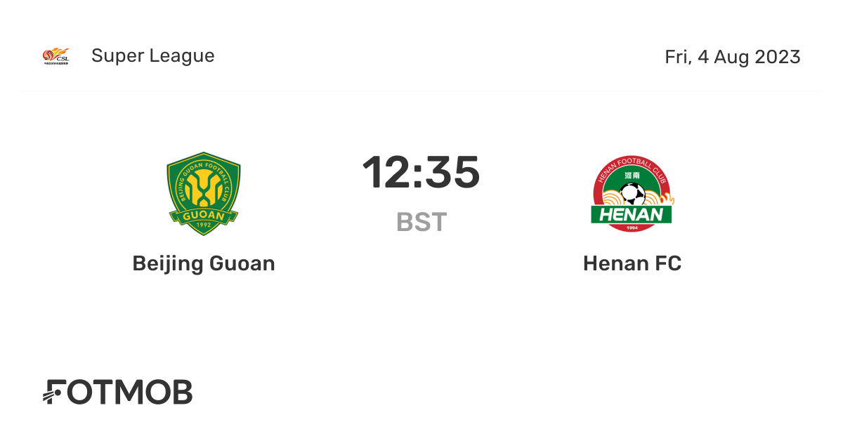 Beijing Guoan vs Henan FC - live score, predicted lineups and H2H stats.