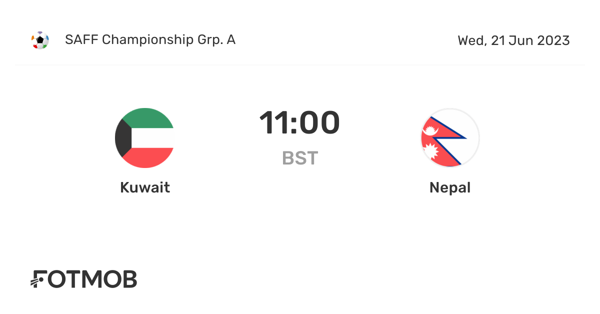 Kuwait vs Nepal - live score, predicted lineups and H2H stats.