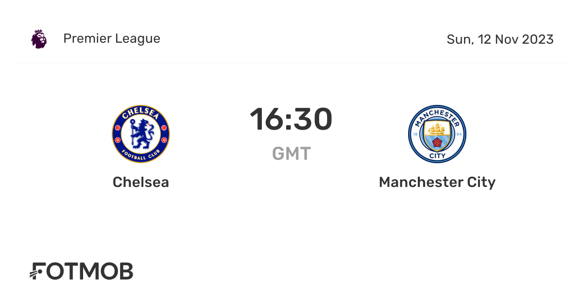 Chelsea vs Manchester City - live score, predicted lineups and H2H stats.