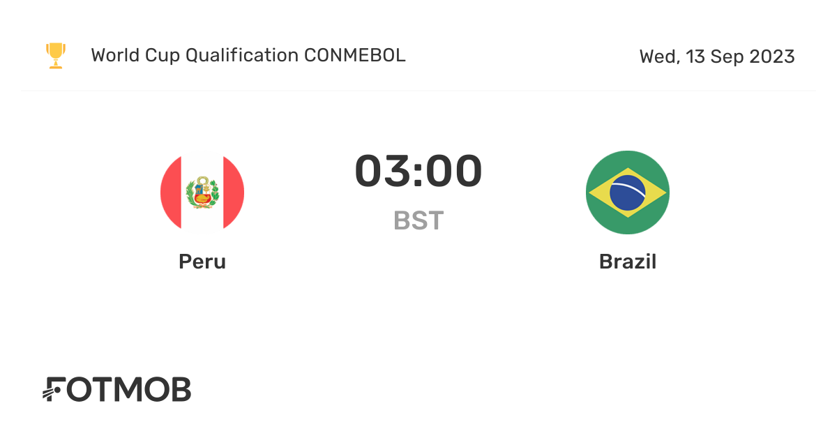 Peru vs Brazil - live score, predicted lineups and H2H stats