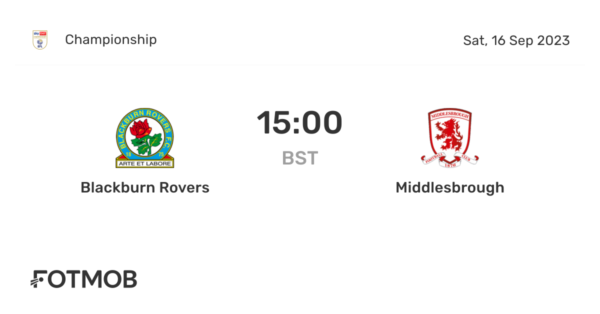 Blackburn Rovers vs Middlesbrough - live score, predicted lineups and ...