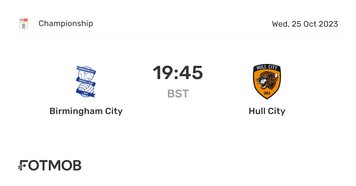 Birmingham City vs Hull City - live score, predicted lineups and H2H stats.