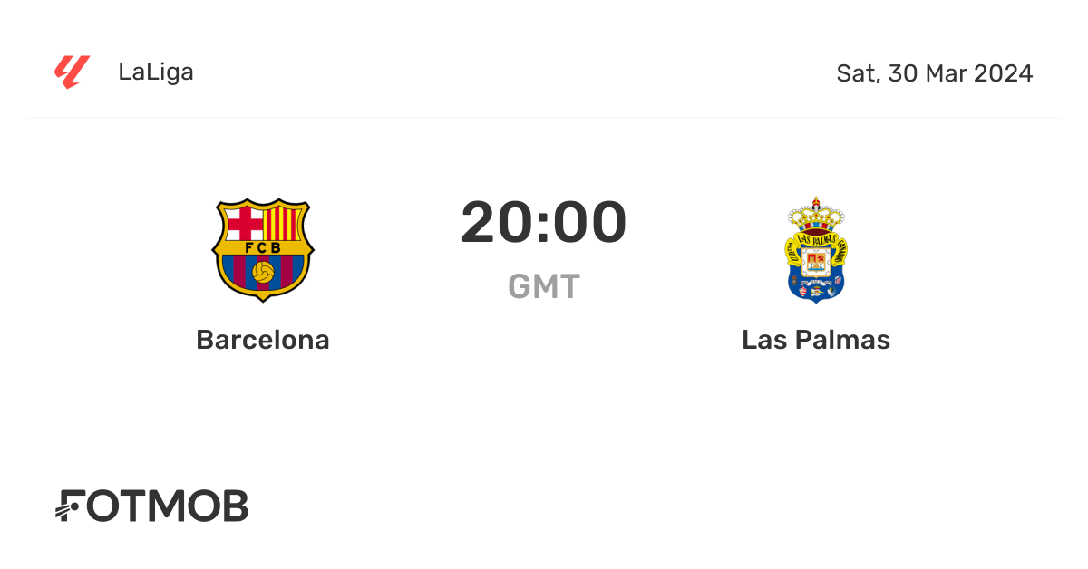Barcelona 대 Las Palmas 실시간 점수 예상 스타팅 라인업 및 H2h 통계