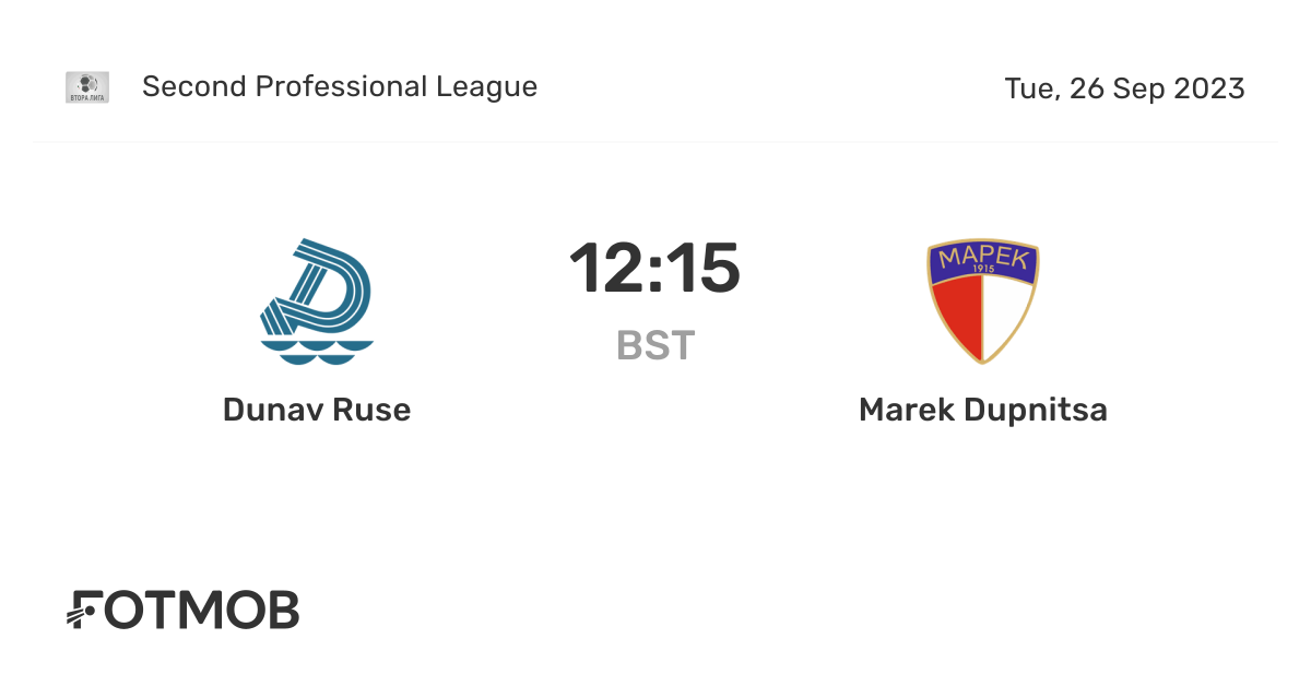 Dunav Ruse vs Marek Dupnitsa - live score, predicted lineups and H2H stats.