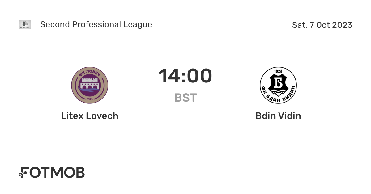 Litex Lovech vs Bdin Vidin - live score, predicted lineups and H2H stats.