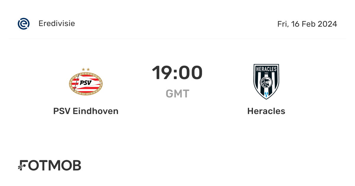 PSV Eindhoven vs Heracles - live score, predicted lineups and H2H stats