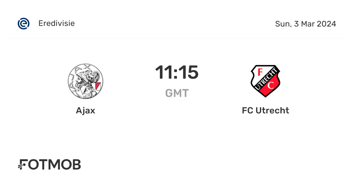 Ajax tegen FC Utrecht - live score, voorspelde opstellingen en H2H-statistieken