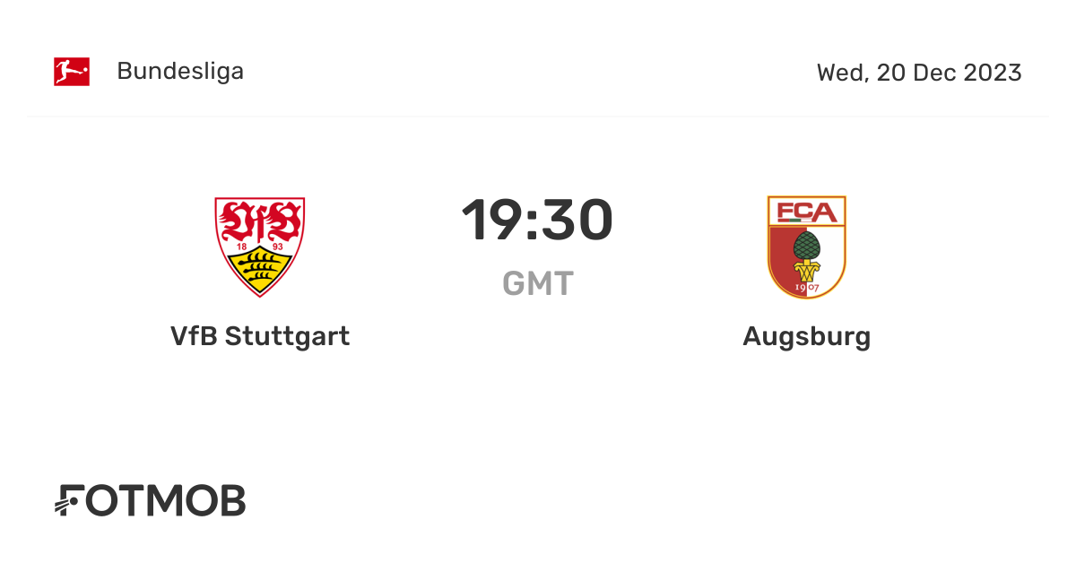 Vfb Stuttgart Vs Fc Augsburg Live Score Predicted Lineups And H2h Stats