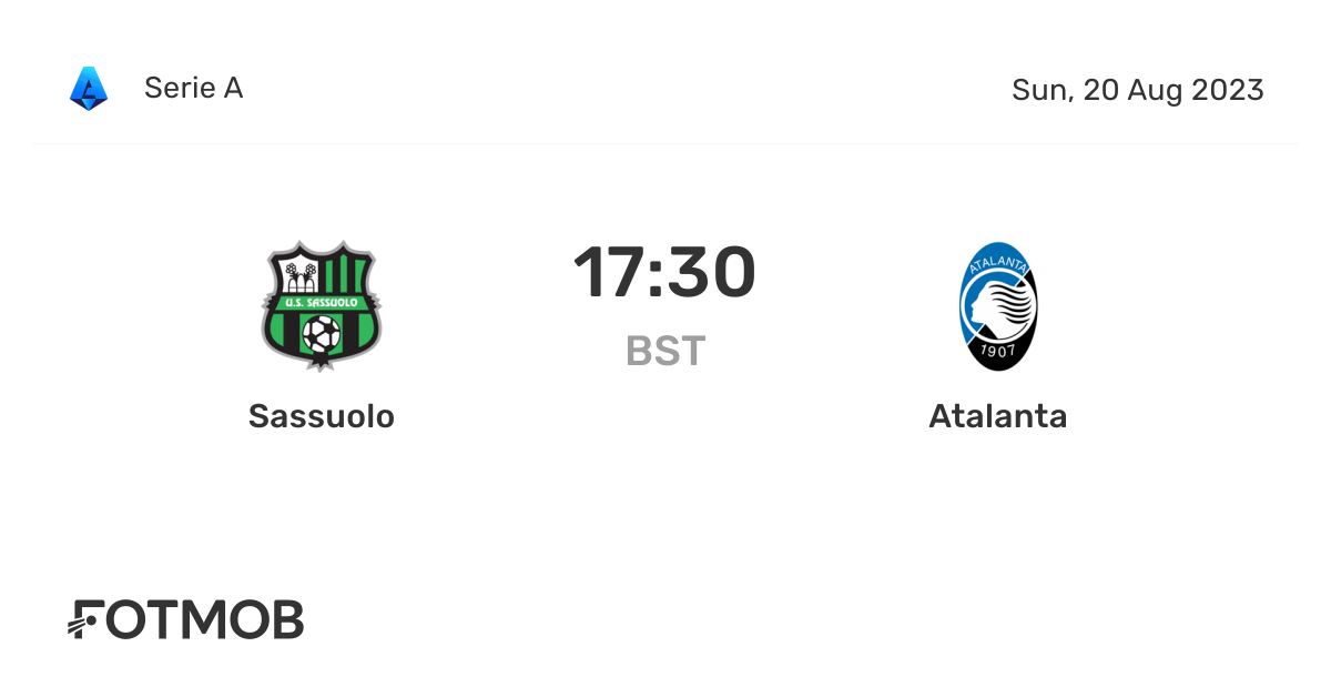 Sassuolo vs Atalanta - live score, predicted lineups and H2H stats.