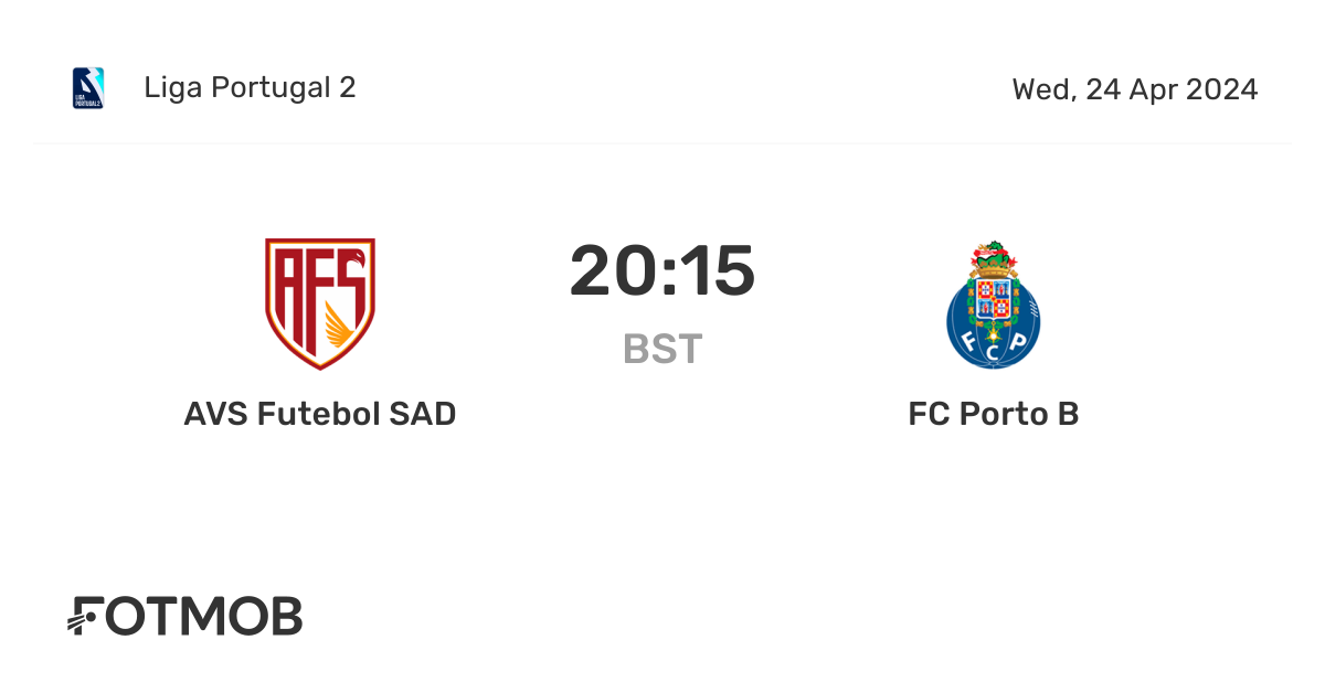 AVS Futebol SAD vs FC Porto B - live score, predicted lineups and H2H stats