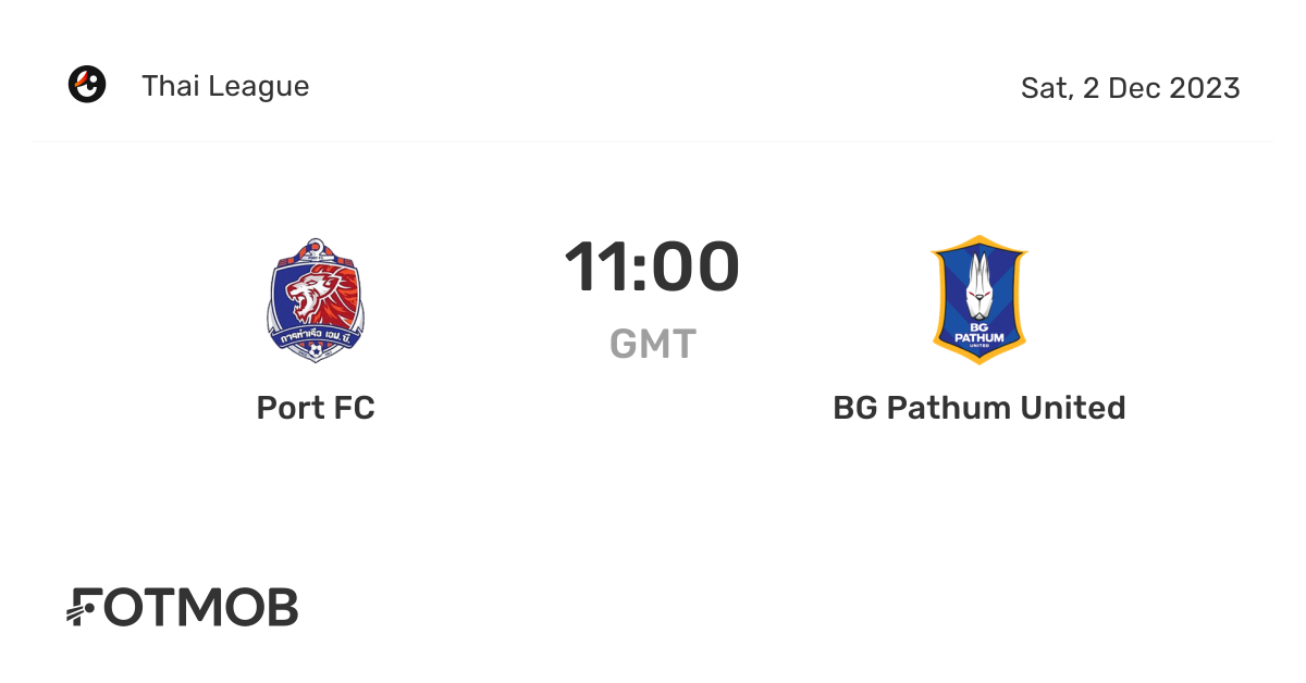 Port FC vs BG Pathum United - live score, predicted lineups and H2H stats.