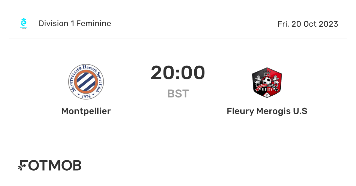 Montpellier vs Fleury Merogis U.S - live score, predicted lineups and ...