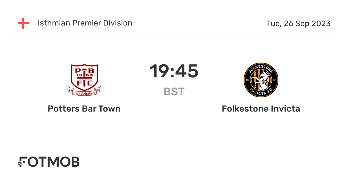 Potters Bar Town vs Folkestone Invicta - live score, predicted lineups ...