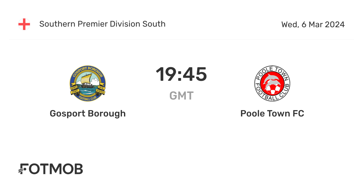 Gosport Borough vs Poole Town FC - live score, predicted lineups and ...