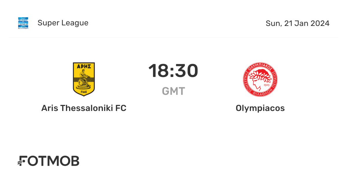 Aris Thessaloniki FC vs Olympiacos - live score, predicted lineups and ...