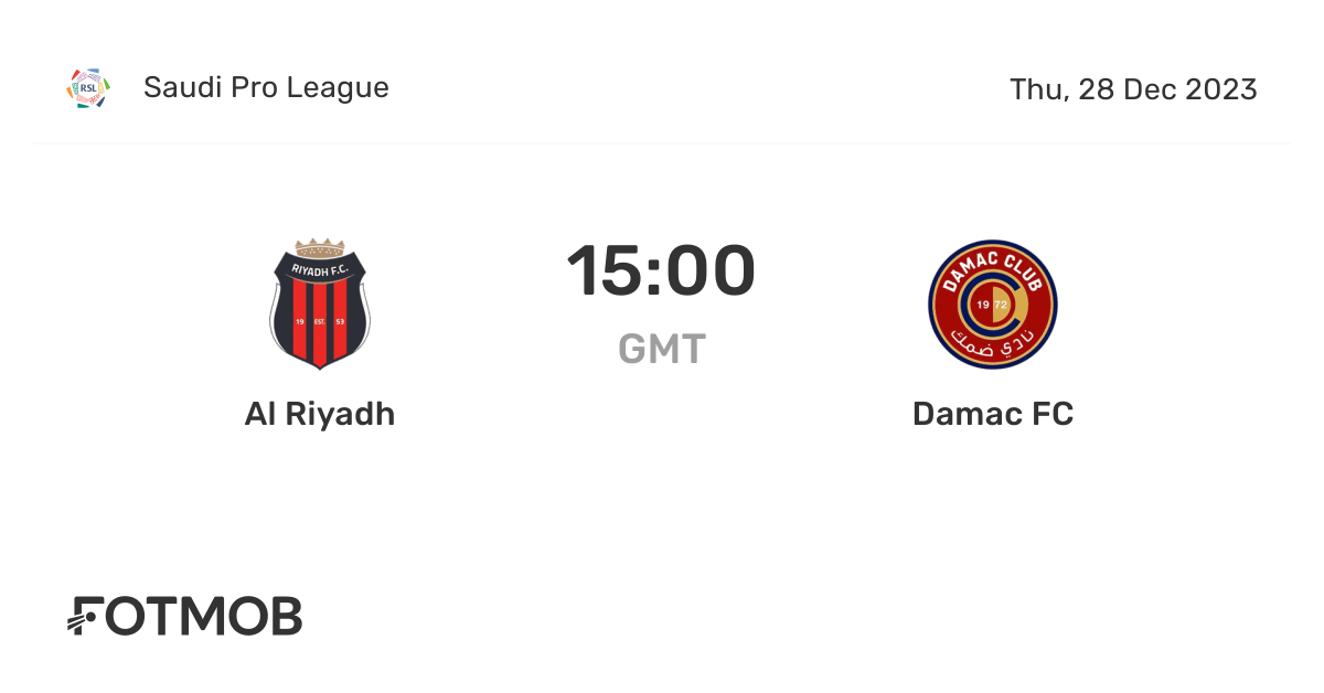 Al Riyadh vs Damac FC - live score, predicted lineups and H2H stats.