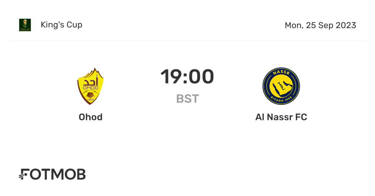 Ohod vs Al Nassr FC - live score, predicted lineups and H2H stats