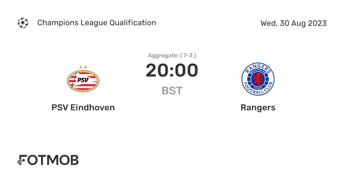 PSV Eindhoven vs Rangers - live score, predicted lineups and H2H stats
